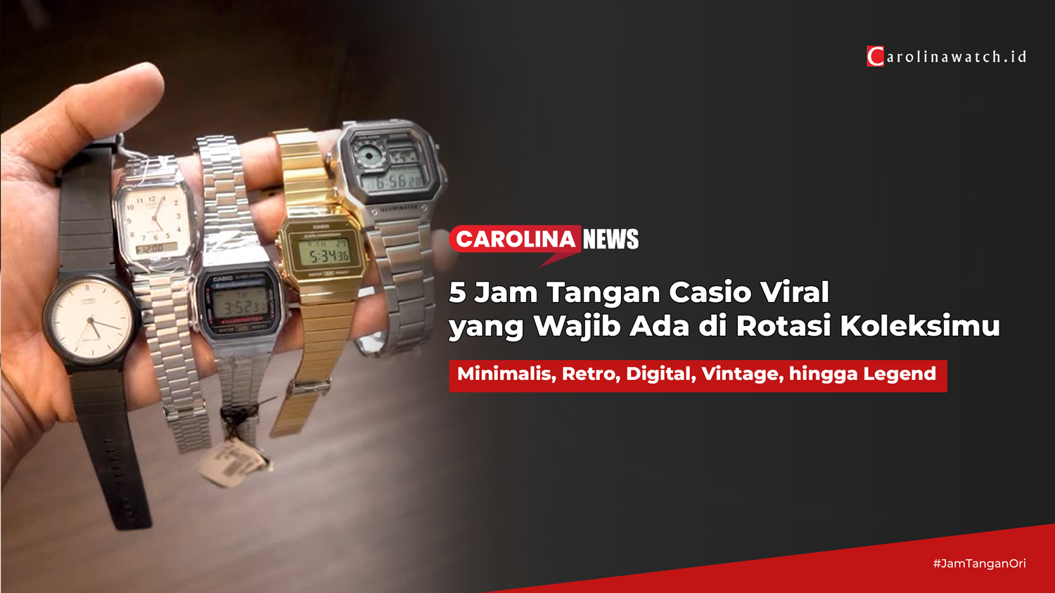 5 Jam Tangan Casio Viral yang Wajib Ada di Rotasi Koleksimu: Minimalis – Carolina Watch