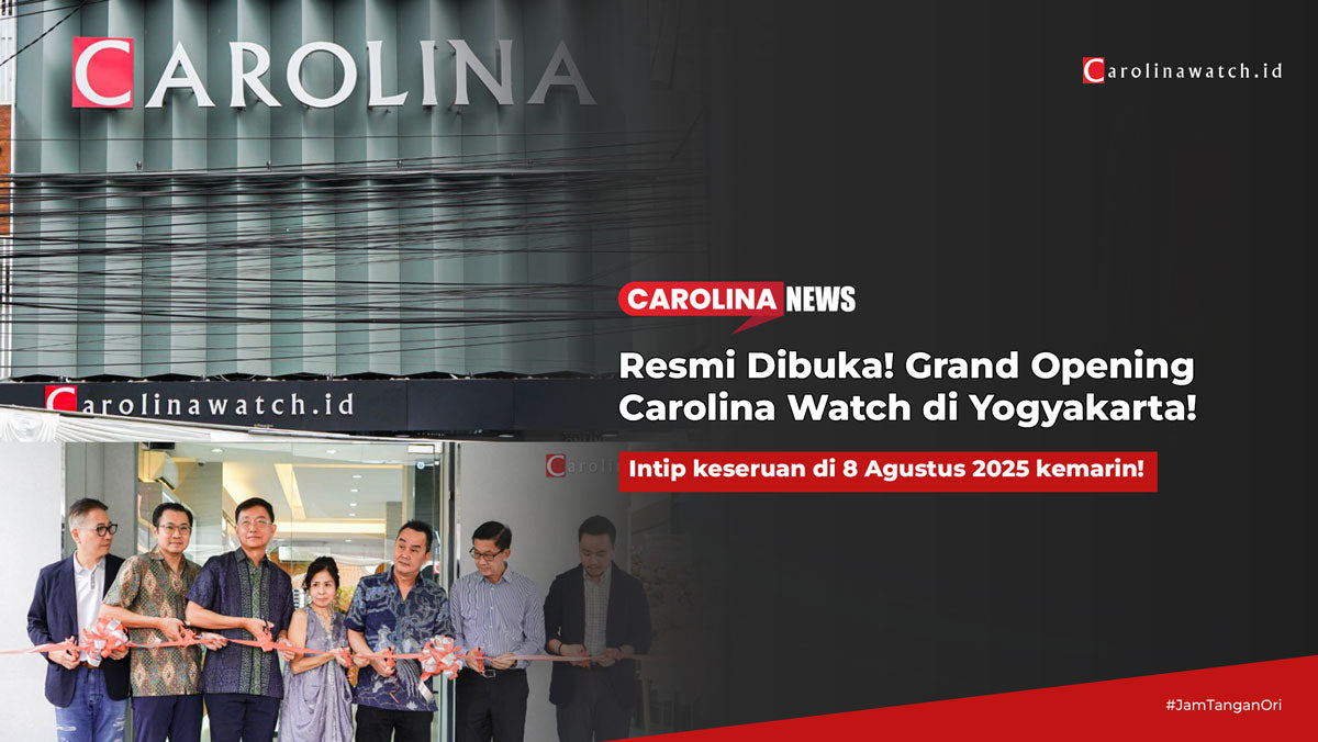 Resmi Dibuka! Intip Keseruan Grand Opening Carolina Watch di Yogyakart